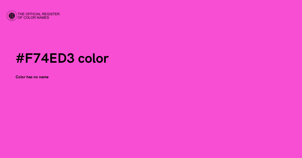 Color #F74ED3 - The Official Register of Color Names