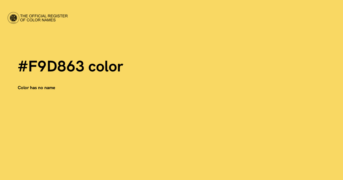 Color #F9D863 - The Official Register of Color Names
