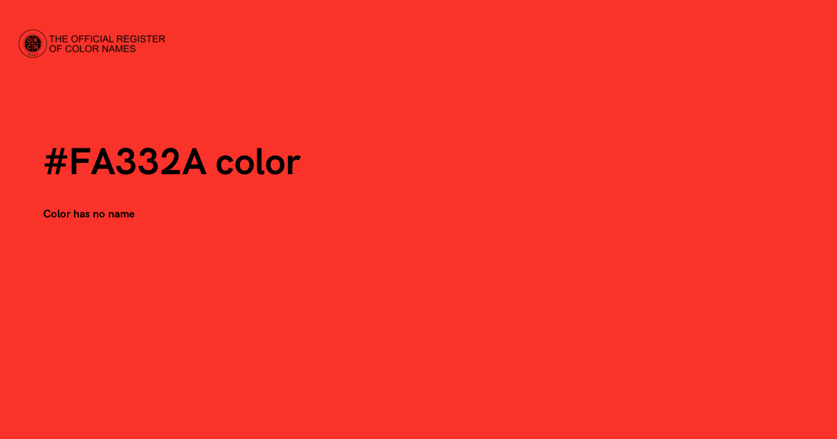 Color #FA332A - The Official Register of Color Names