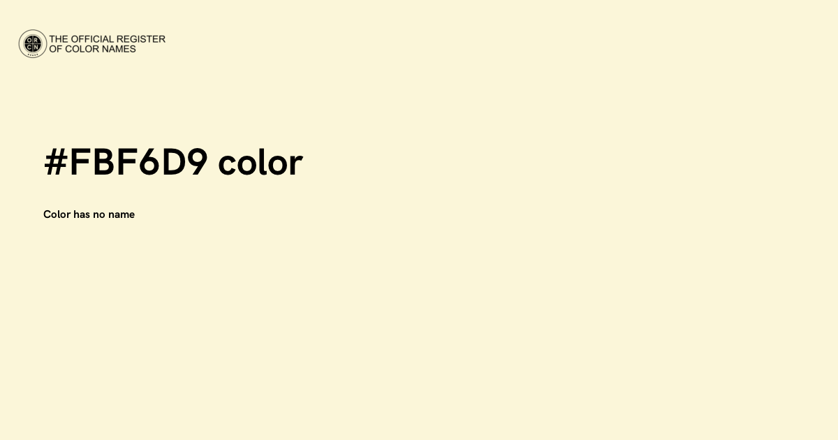 Blonde color - #FBF6D9 - The Official Register of Color Names