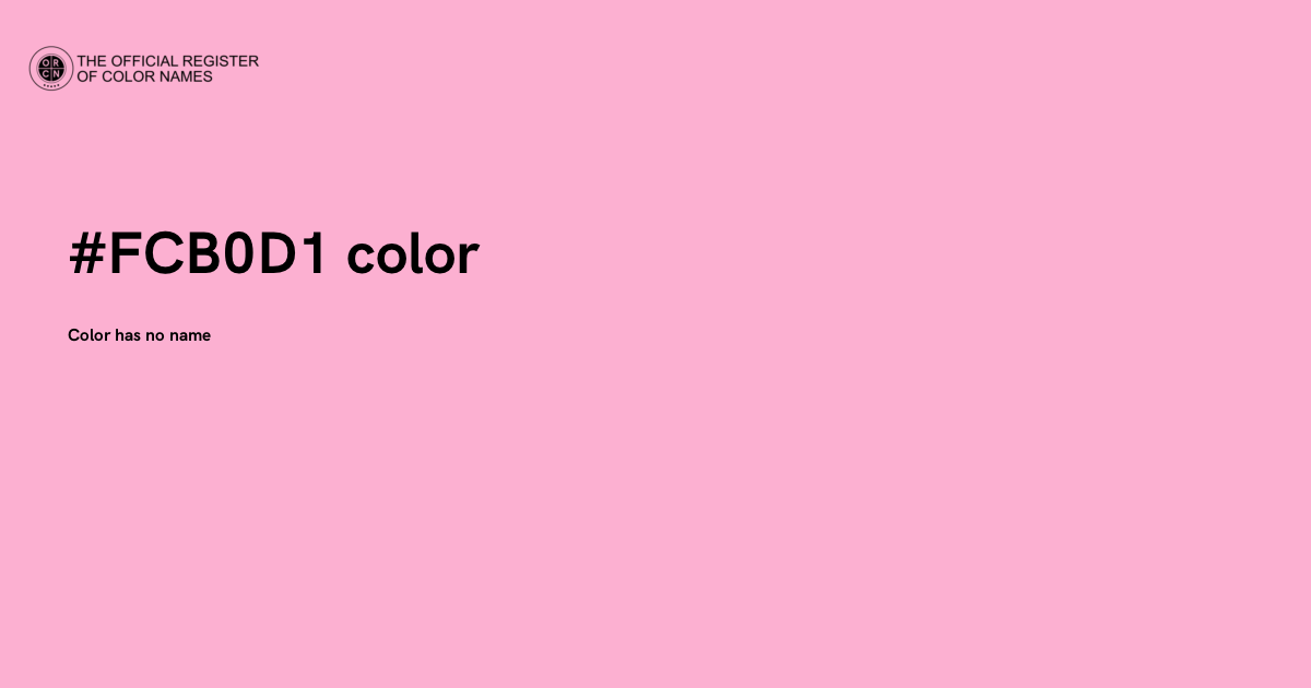 Color #FCB0D1 - The Official Register of Color Names