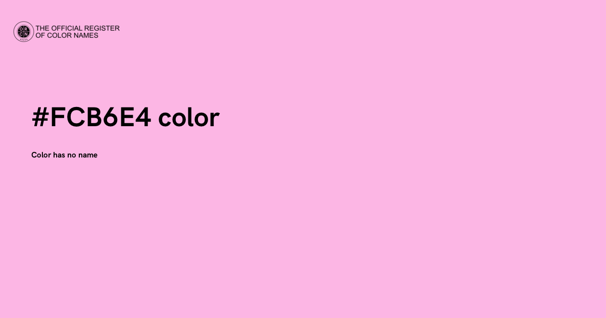 Color #FCB6E4 - The Official Register of Color Names