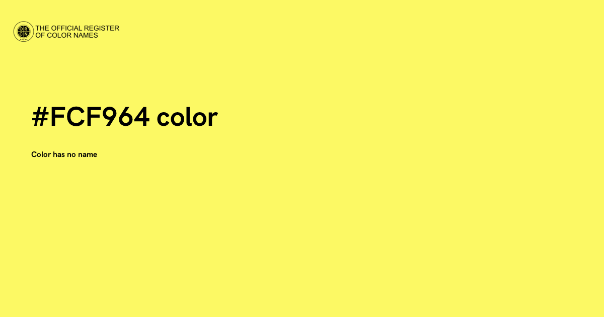 Color #FCF964 - The Official Register of Color Names