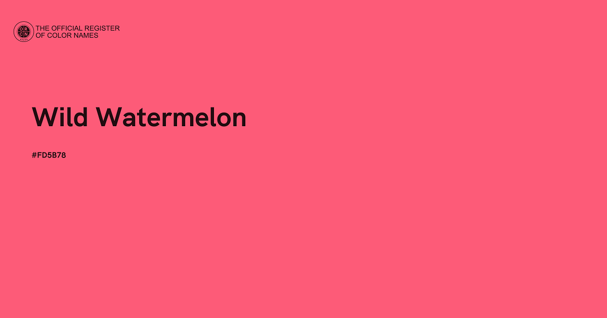 Wild Watermelon color - #FD5B78 - The Official Register of Color Names