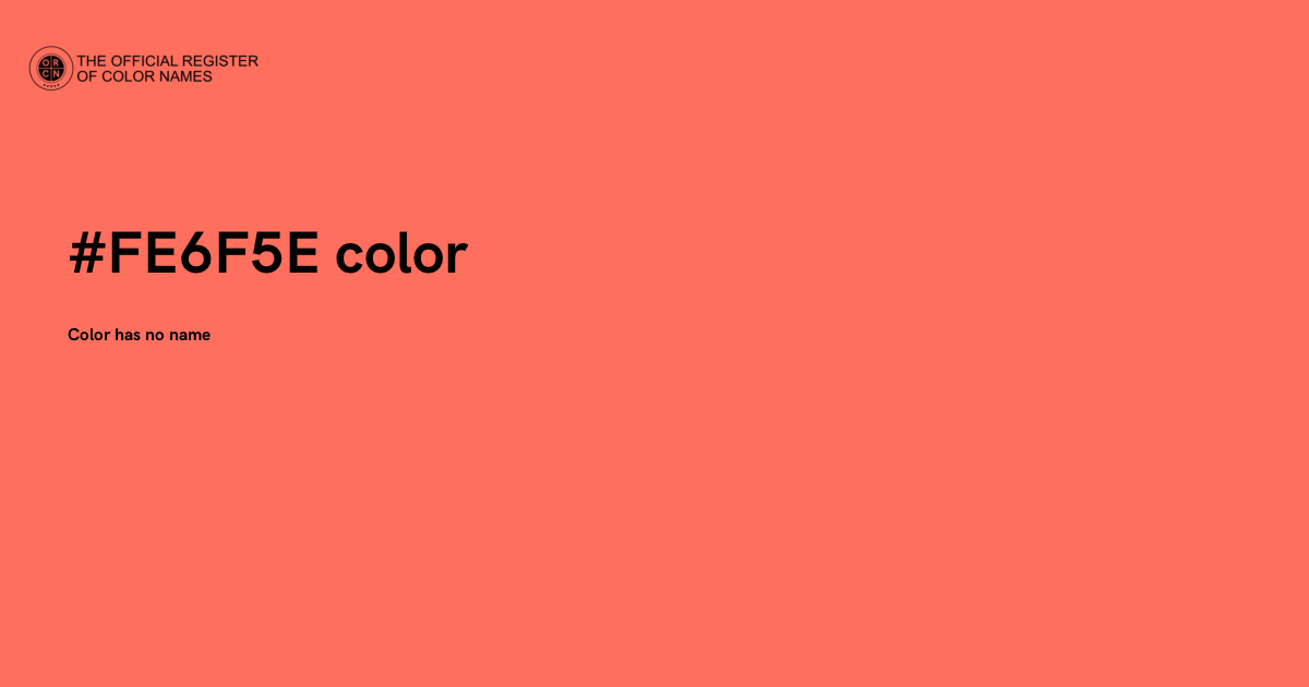 Bittersweet color - #FE6F5E - The Official Register of Color Names