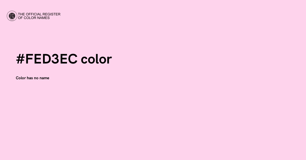 Color #FED3EC - The Official Register of Color Names