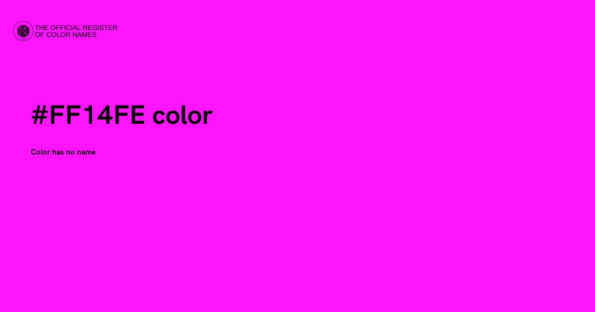 Color #FF14FE - The Official Register of Color Names
