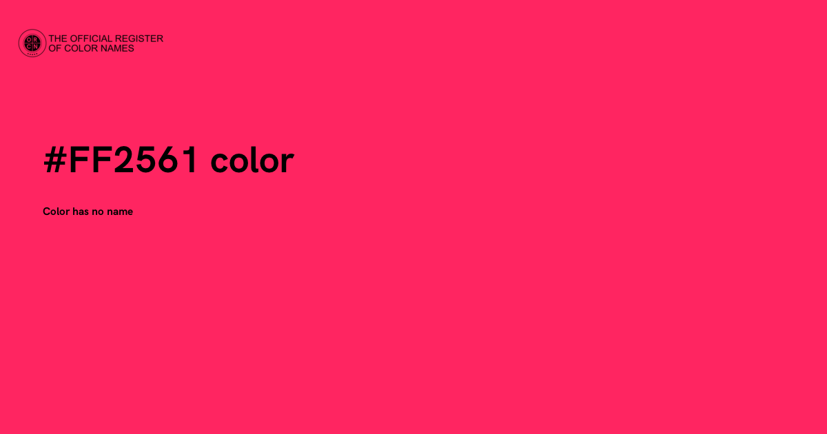 Color #FF2561 - The Official Register of Color Names