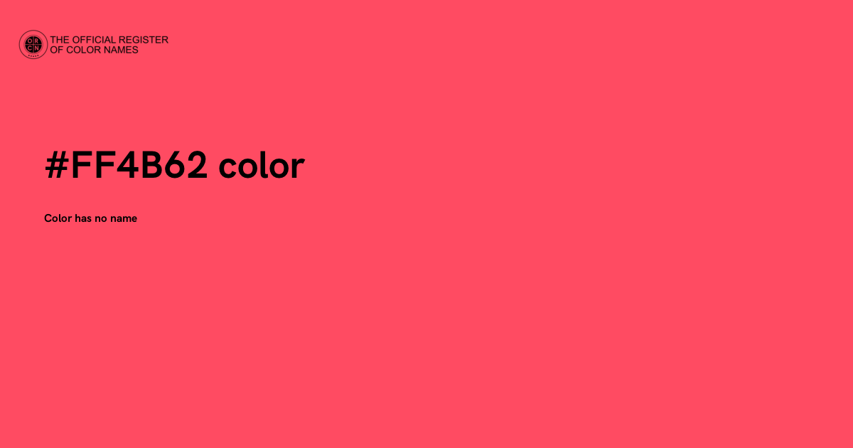 Color #FF4B62 - The Official Register of Color Names