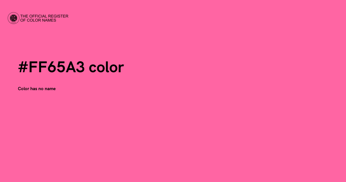 Color #FF65A3 - The Official Register of Color Names