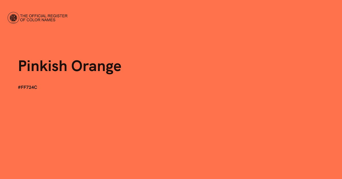 Pinkish Orange color - #FF724C - The Official Register of Color Names
