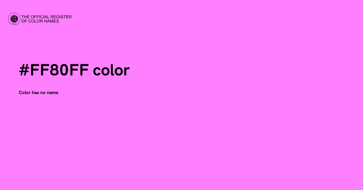 Light Magenta Color FF80FF The Official Register Of Color Names Light Magenta Color FF80FF The Official Register Of Color Names
