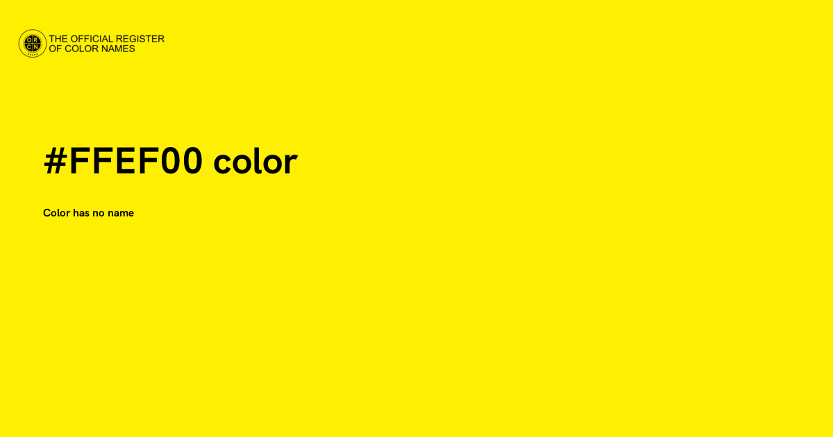 Canary Yellow color - #FFEF00 - The Official Register of Color Names